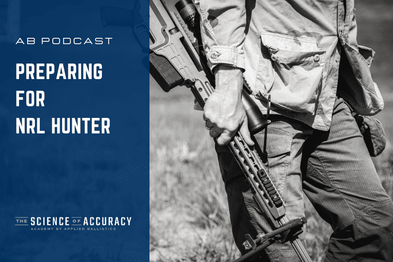 #111 - Preparing for NRL Hunter - The Science of Accuracy